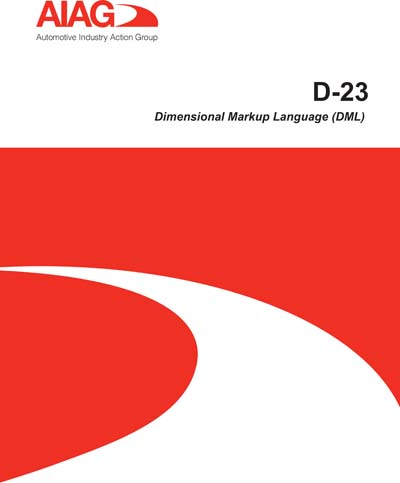 AIAG D-23:2005 - D-23: Dimensional Mark Up Language (DML) (Secured file ...