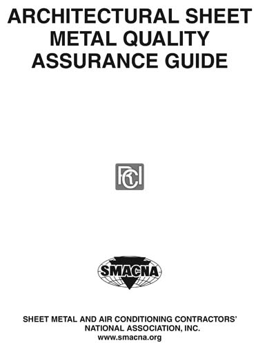 Architectural Sheet Metal Quality Assurance Guide, First Edition ...