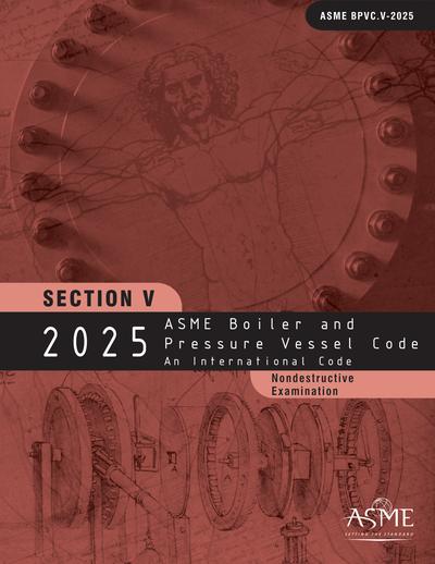 BPVC-V-2025 - Section V, Nondestructive Examination