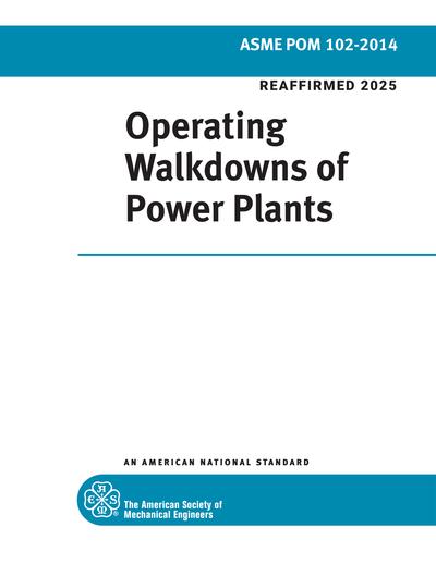 ASME POM 102-2014 (R2025) - Operating Walkdowns of Power Plants
