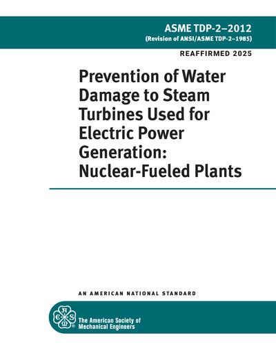 ASME TDP-2-2012 (R2025) - Prevention of Water Damage to Steam Turbines ...