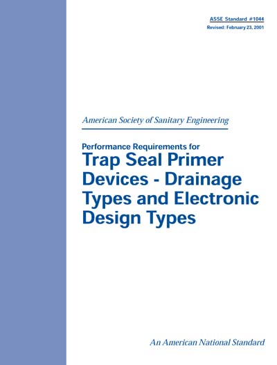 ASSE 1044-2001 - Performance Requirements for Trap Seal Primer Devices ...