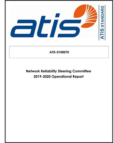 ATIS-0100070 - Network Reliability Steering Committee 2019-2020 ...