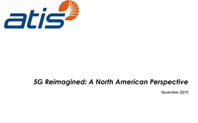 ATIS-I-0000050 - 5G Reimagined: A North American Perspective