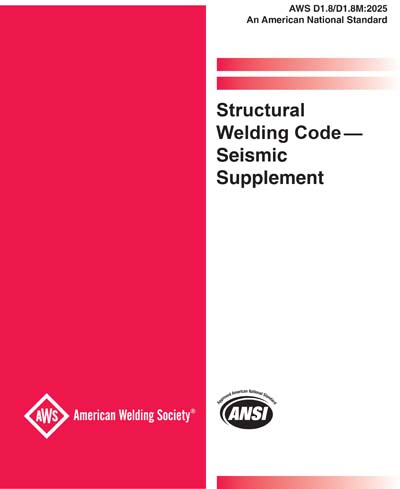 AWS D1.8/D1.8M:2025 - Structural Welding Code - Seismic Supplement