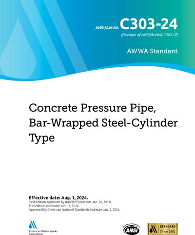 AWWA C303-2024 - Concrete Pressure Pipe, Bar-Wrapped Steel-Cylinder Type