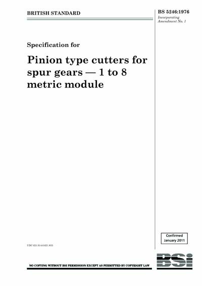 BS 5246:1976 - Specification for pinion type cutters for spur gears - 1 ...