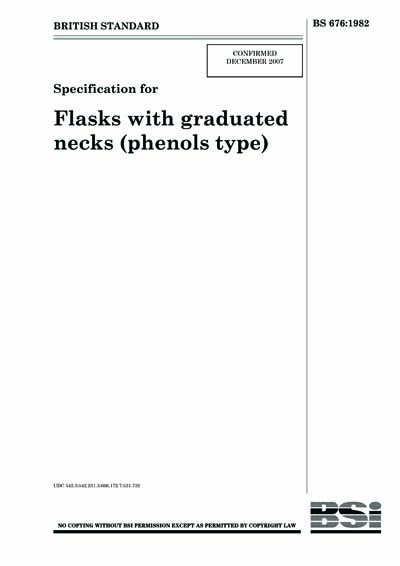 BS 676:1982 - Specification for flasks with graduated necks (phenols ...