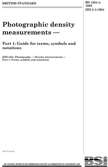 BS 1384-1:1985 - Photographic density measurements. Guide for terms ...