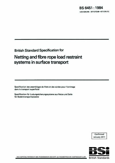 BS 6451:1984 - Specification for netting and fibre rope load restraint ...