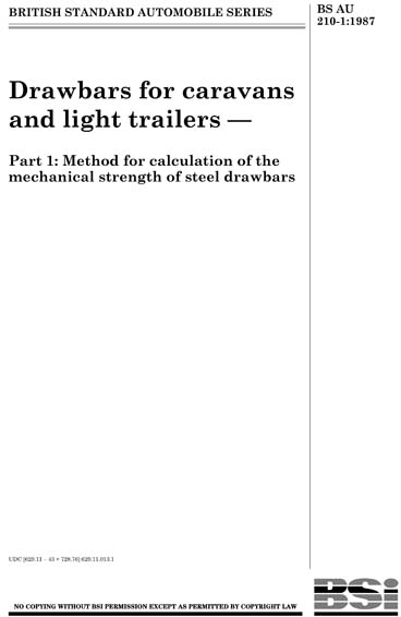 BS AU 210-1:1987 - Drawbars for caravans and light trailers. Method of ...