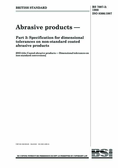 BS 7007-3:1988 - Abrasive products. Specification for dimensional ...