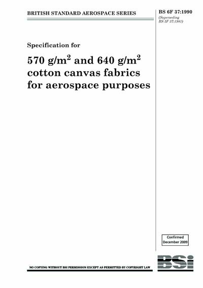 BS 6F 37:1990 - Specification for 570 g/m$u2 and 640 g/m$u2 cotton ...
