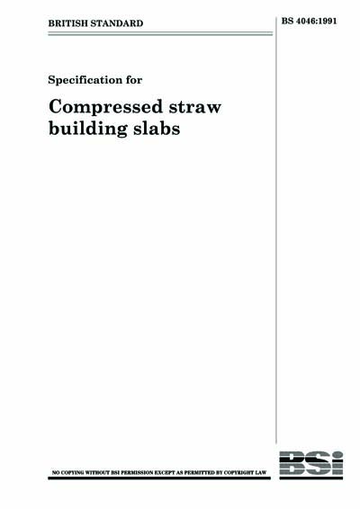 BS 4046:1991 - Specification for compressed straw building slabs ...