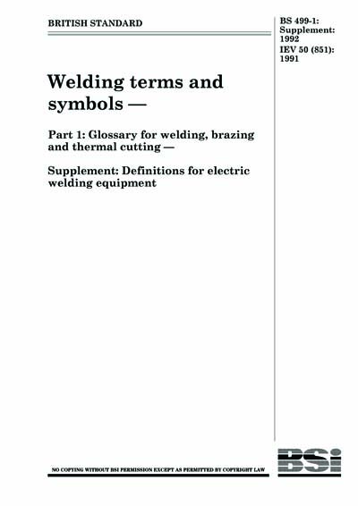 BS 499-1:Supplement:1992 - Welding terms and symbols. Supplement ...