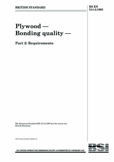 BS EN 314-2:1993 - Plywood. Bonding quality. Requirements (British ...