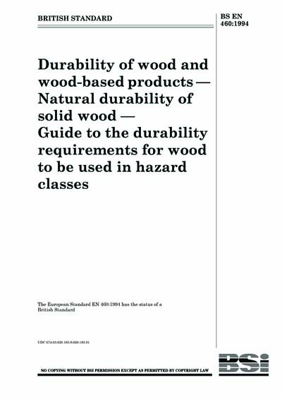 BS EN 460:1994 - Durability of wood and wood-based products. Natural ...