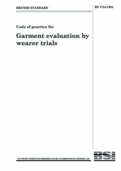BS 7754:1994 - Code of practice for garment evaluation by wearer trials ...