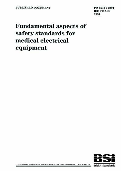 PD 6573:1994 - Fundamental aspects of safety standards for medical ...