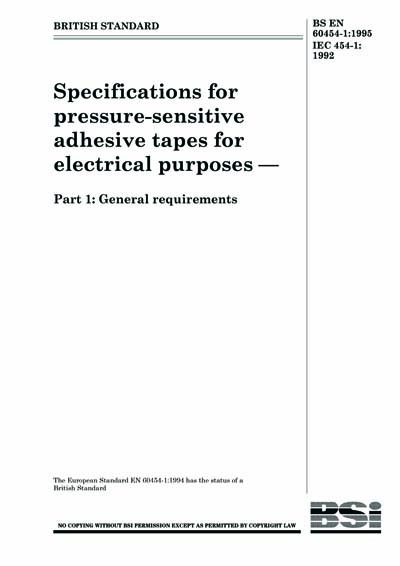 BS EN 60454-1:1995 - Specifications for pressure-sensitive adhesive ...
