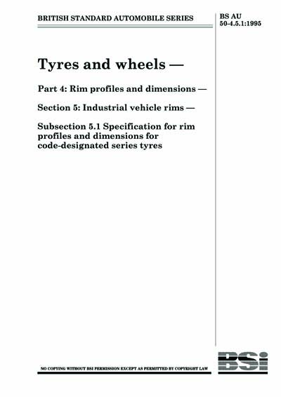 BS AU 50-4.5.1:1995 - Tyres and wheels. Rim profiles and dimensions ...