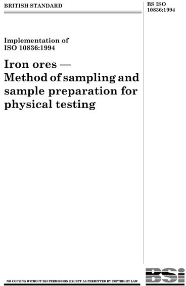 BS ISO 10836:1994 - Iron ores. Method of sampling and sample ...