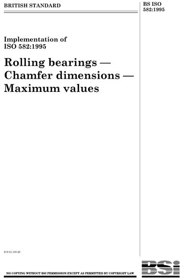 BS ISO 582:1995 - Rolling bearings. Chamfer dimensions. Maximum values ...