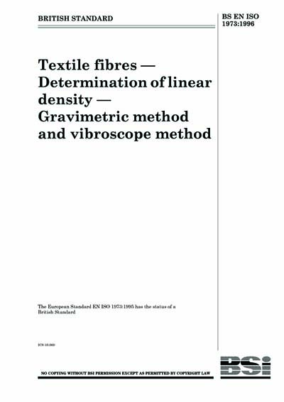 BS EN ISO 1973:1996 - Textile fibres. Determination of linear density ...