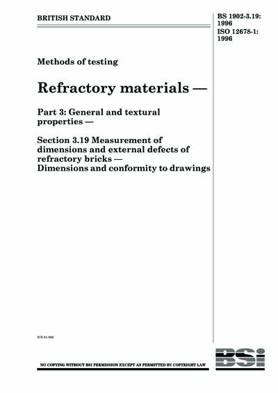 BS 1902-3.19:1996 - Methods of testing refractory materials. General ...