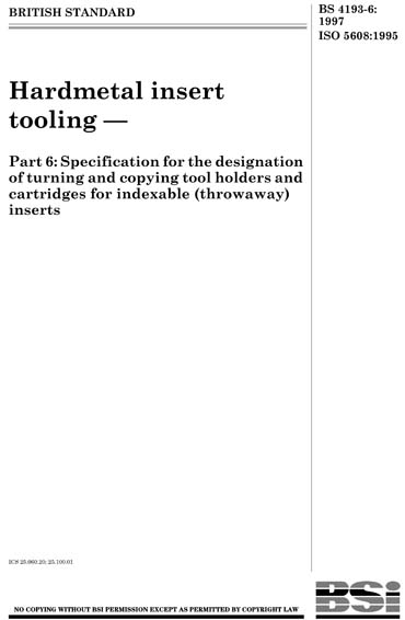 BS 4193-6:1997 - Hardmetal insert tooling. Specification for the ...