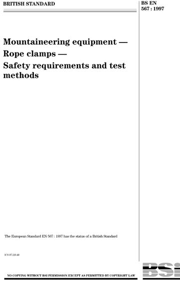 BS EN 567:1997 - Mountaineering equipment. Rope clamps. Safety ...