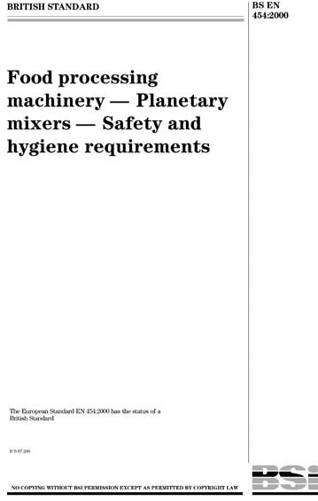 BS EN 454:2000 - Food processing machinery. Planetary mixers. Safety ...