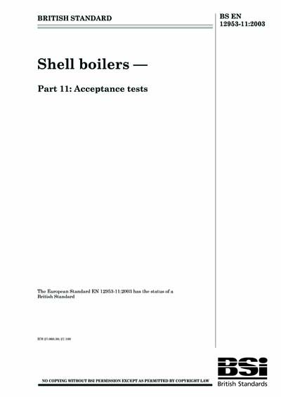 BS EN 12953-11:2003 - Shell boilers. Acceptance tests (British Standard)