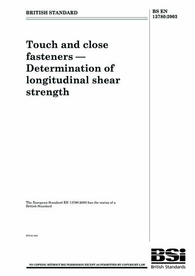 BS EN 13780:2003 - Touch and close fasteners. Determination of ...