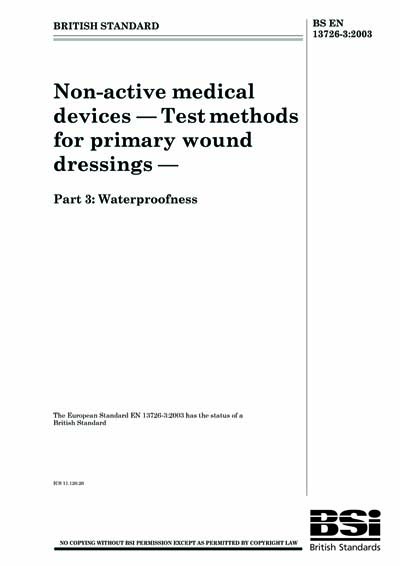 BS EN 13726-3:2003 - Test methods for primary wound dressings ...