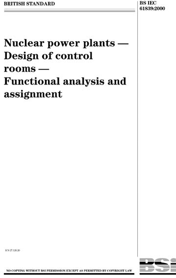BS IEC 61839:2000 - Nuclear power plants. Design of control rooms ...