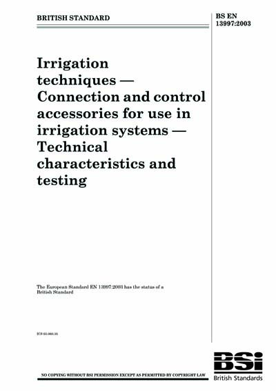 BS EN 13997:2003 - Irrigation techniques. Connection and control ...