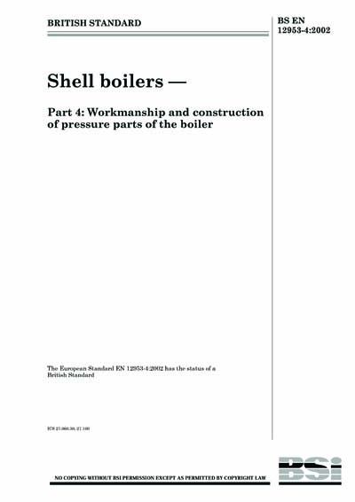 BS EN 12953-4:2002 - Shell boilers. Workmanship and construction of ...