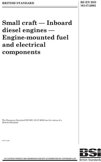 BS EN ISO 16147:2002 - Small craft. Inboard diesel engines. Engine ...