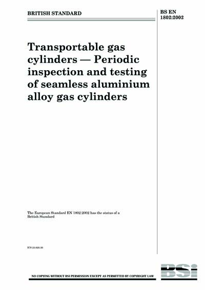 BS EN 1802:2002 - Transportable gas cylinders. Periodic inspection and ...