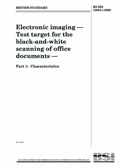 BS ISO 12653-1:2000 - Electronic imaging. Test target for the black-and ...