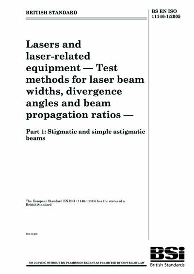 BS EN ISO 11146-1:2005 - Lasers and laser-related equipment. Test ...
