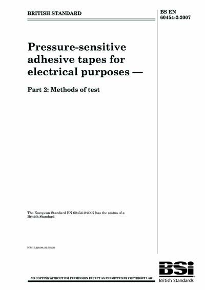 BS EN 60454-2:2007 - Pressure-sensitive adhesive tapes for electrical ...