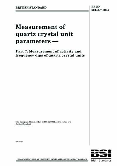 BS EN 60444-7:2004 - Measurement of quartz crystal unit parameters ...
