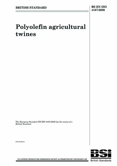 BS EN ISO 4167:2006 - Polyolefin agricultural twines (British Standard)