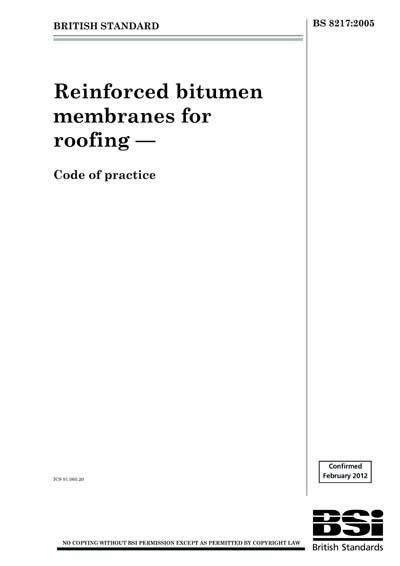 BS 8217:2005 - Reinforced bitumen membranes for roofing. Code of ...