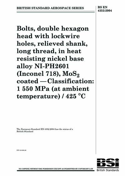 BS EN 4352:2004 - Aerospace series. Bolts, double hexagon head with ...