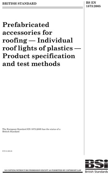 BS EN 1873:2005 - Prefabricated accessories for roofing. Individual ...