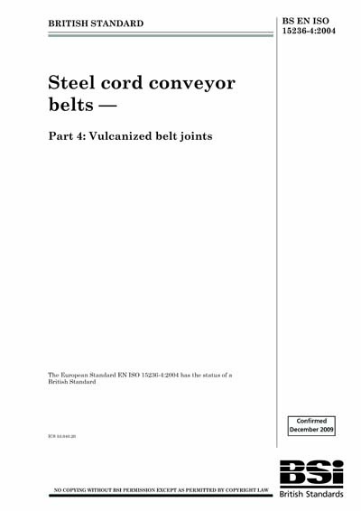 BS EN ISO 15236-4:2004 - Steel cord conveyor belts. Vulcanized belt ...