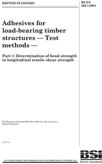 BS EN 302-1:2004 - Adhesives for load bearing timber structures. Test ...